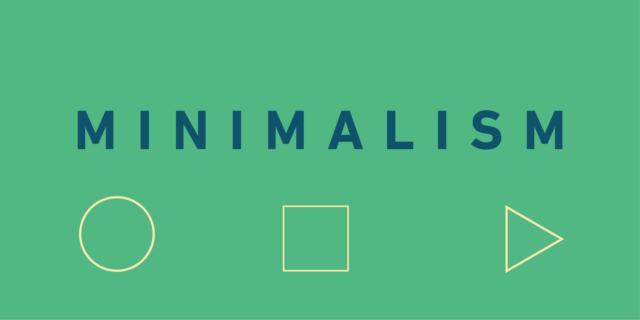 What is Minimalism and its advantages? | Faydety